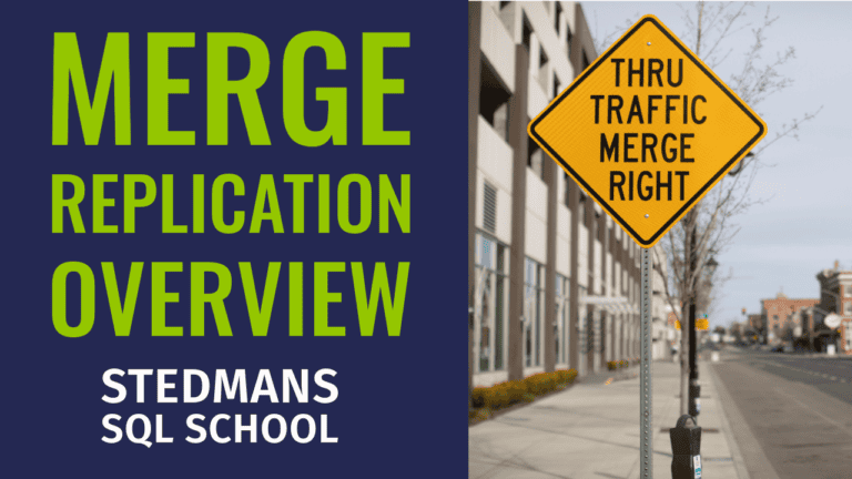 Understanding SQL Server Merge Replication Benefits