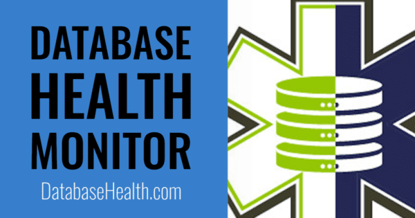 Five Most Popular Features of Database Health Monitor - Database Health ...
