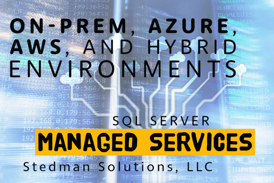 SQL Server Managed Services for On-Prem, Azure, AWS, and Hybrid ...