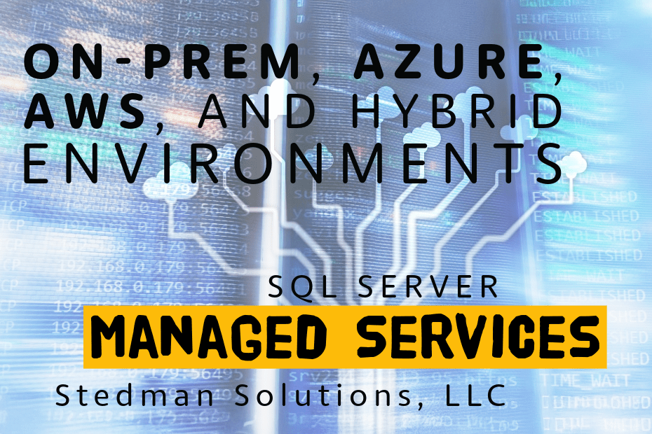 SQL Server Managed Services for On-Prem, Azure, AWS, and Hybrid ...